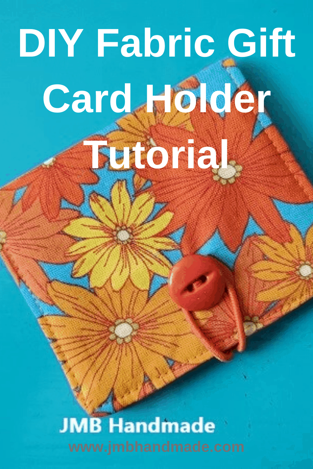 DIY Fabric Gift Card / Credit Card Holder Tutorial - JMB Handmade DIY Fabric Gift Card / Credit Card Holder Tutorial - JMB Handmade