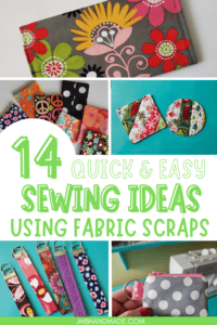 14 Easy Sewing Projects Using Fabric Scraps - JMB Handmade