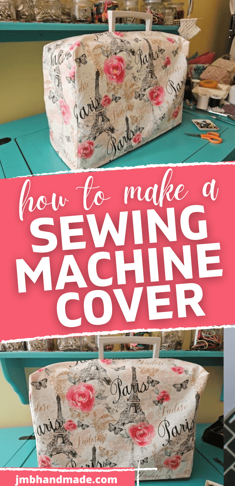 Sewing Machine Cover - Sewing Tutorial - JMB Handmade