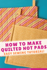 Easy Quilted Hot Pad Sewing Tutorial - JMB Handmade