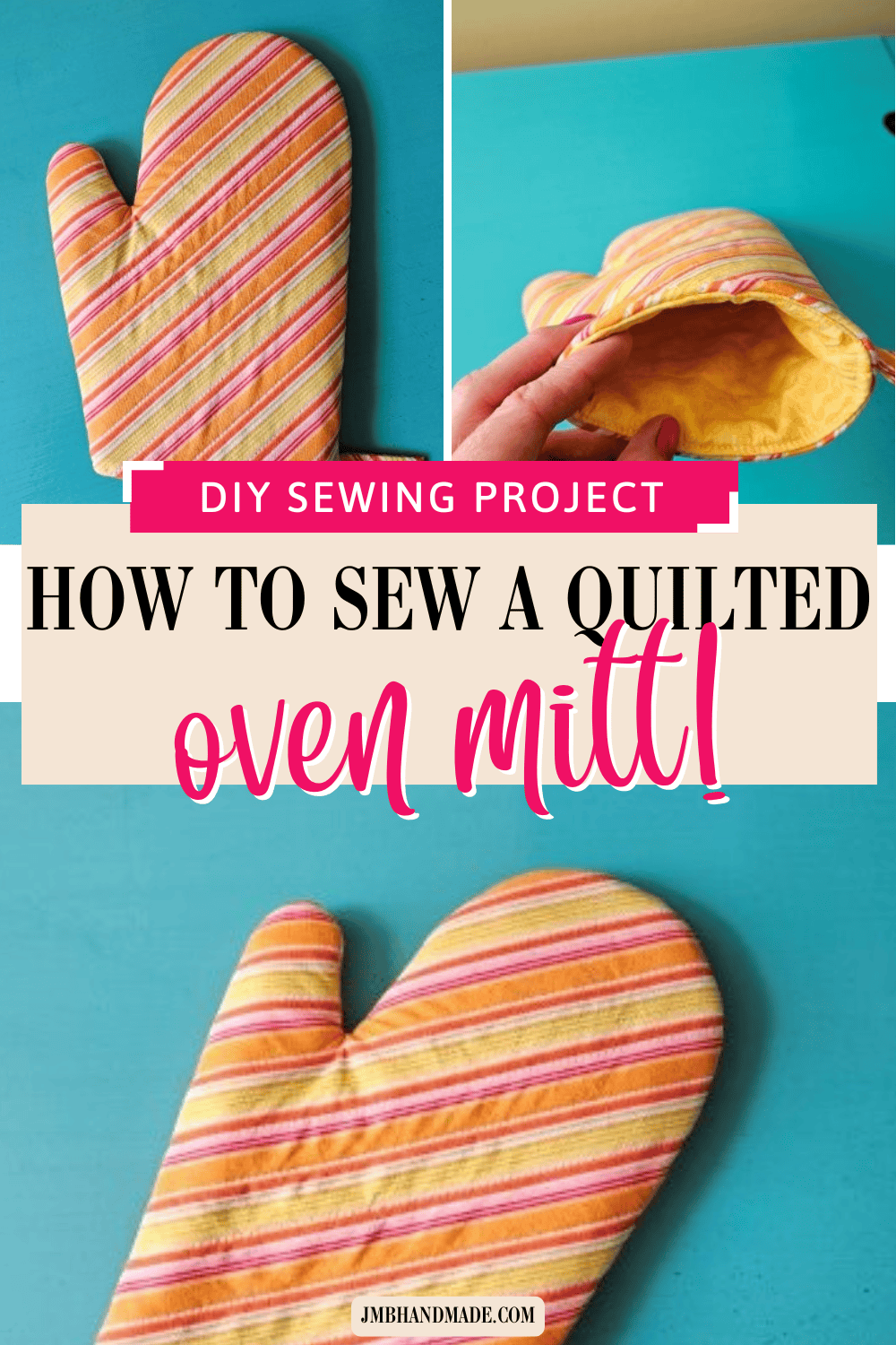 Quilted Oven Mitt Sewing Tutorial - JMB Handmade