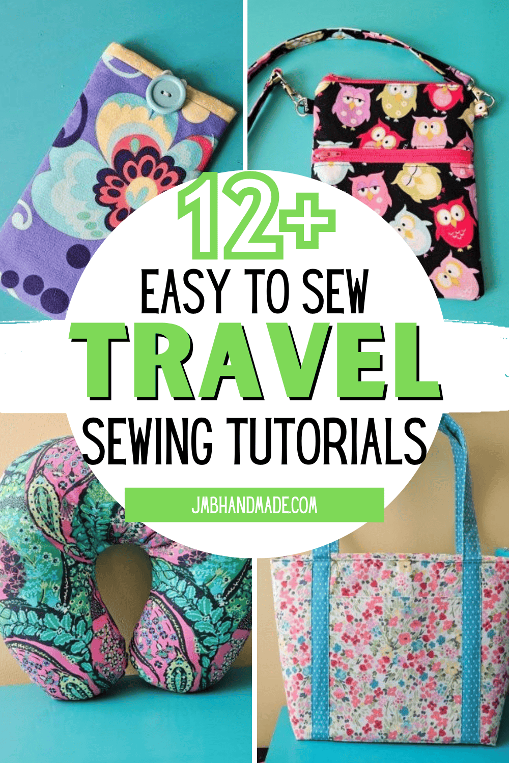 12+ Sewing Tutorials for Your Next Travel Adventure - JMB Handmade